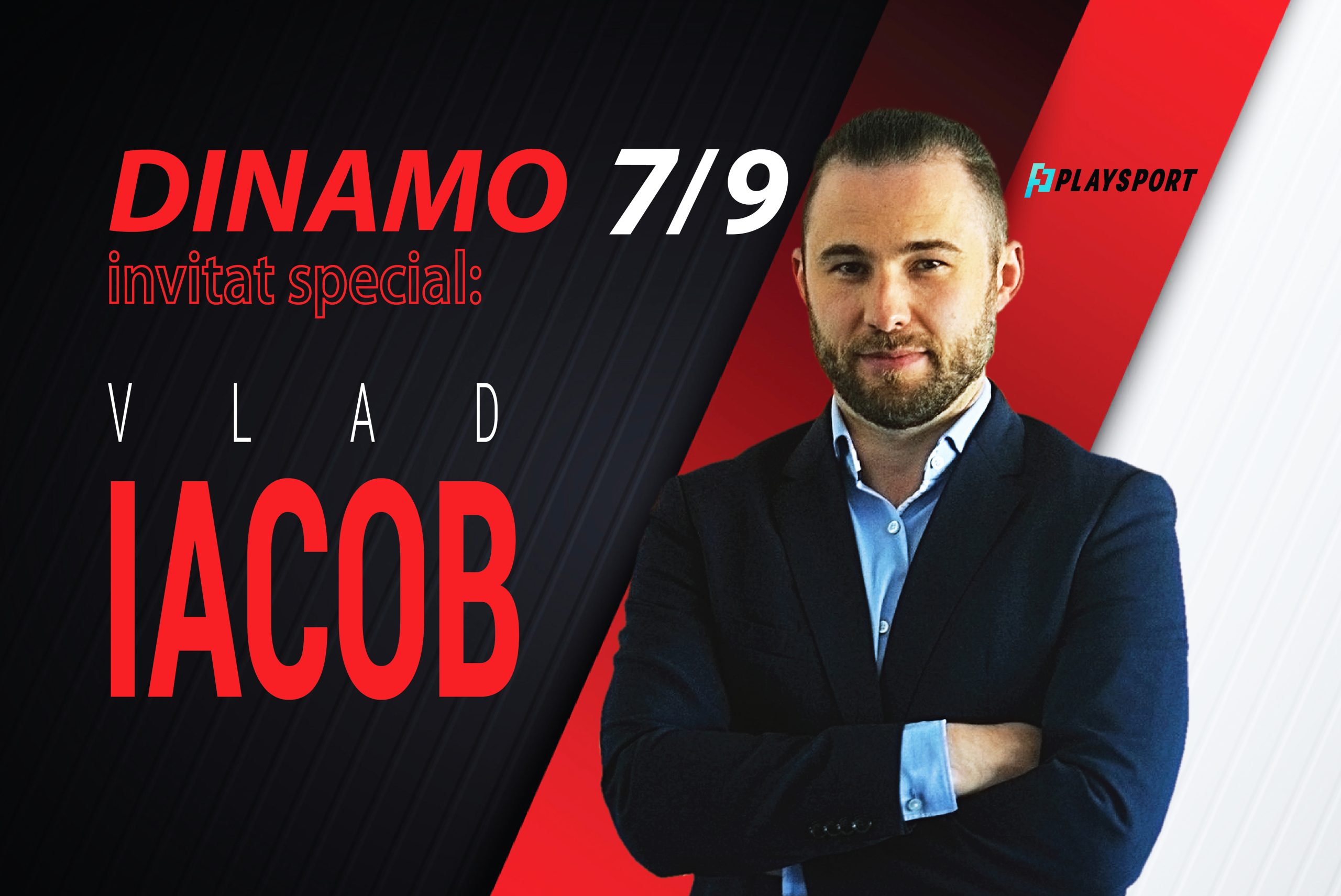 EXCLUSIV la Dinamo 7/9 de la ora 18:00: Vlad Iacob, dezvăluiri despre ultimele evenimente de la ...